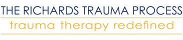 The Richards Trauma Process - The Richards Trauma Process